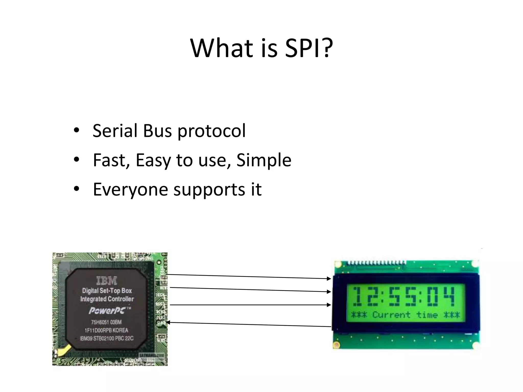 Slow peripheral interfaces (i2 c spi uart) | PPTX | Computer Networking | Computing