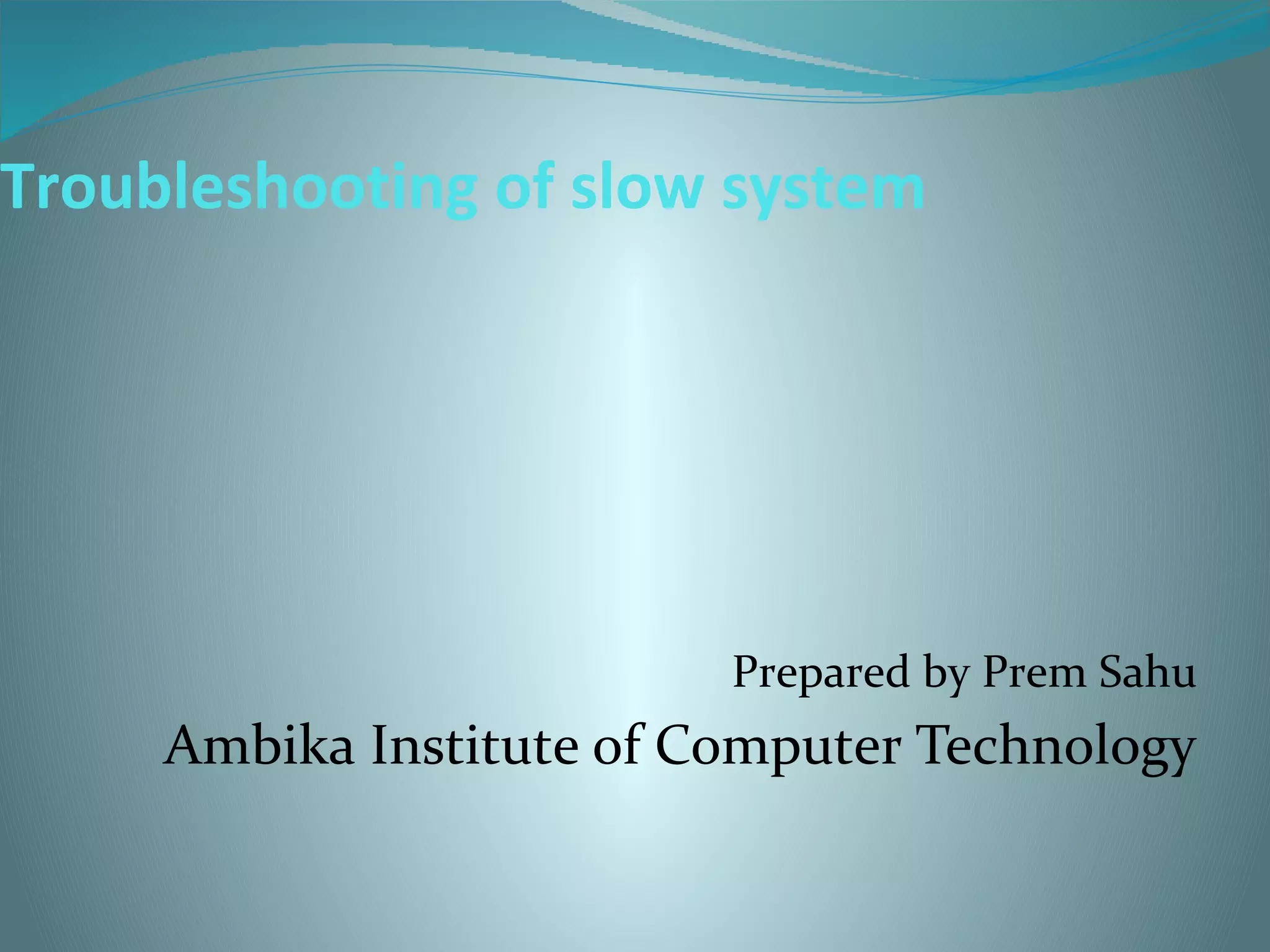 Slow system troubleshooting | PPS