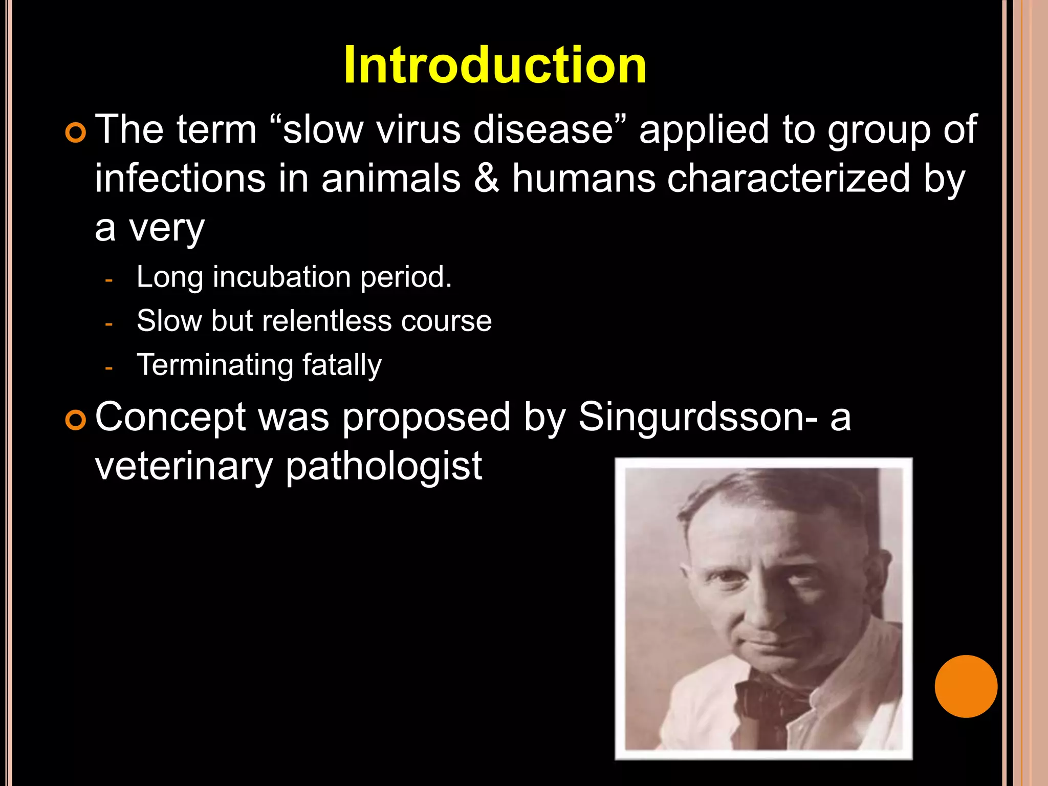 Slow virus diseases | PPTX