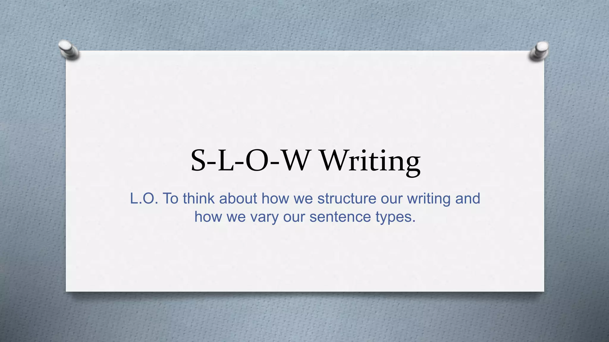 Slow writing | PPTX