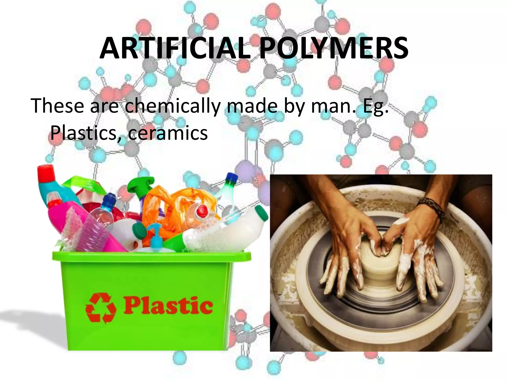 Polymers and types: plastics, fibres, ceramics, rubbers | PPTX