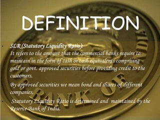 Slr(Statutory Liquidity Ratio) | PPTX