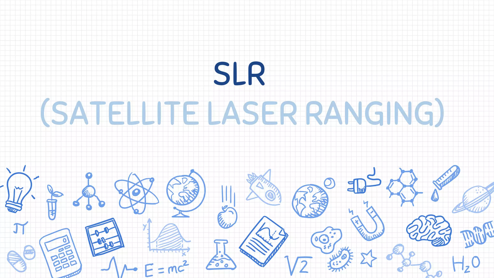 SLR (Satellite Laser Ranging) | PPTX