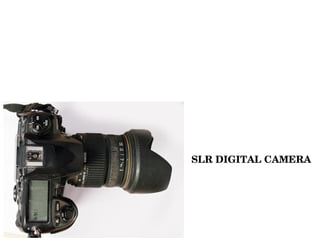 Slr digital camera | PPT | Cameras and Camcorders | Consumer Electronics