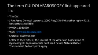 Culdolaparoscopy Cholecystectomy with Percutaneous Needle Assistance | PPT