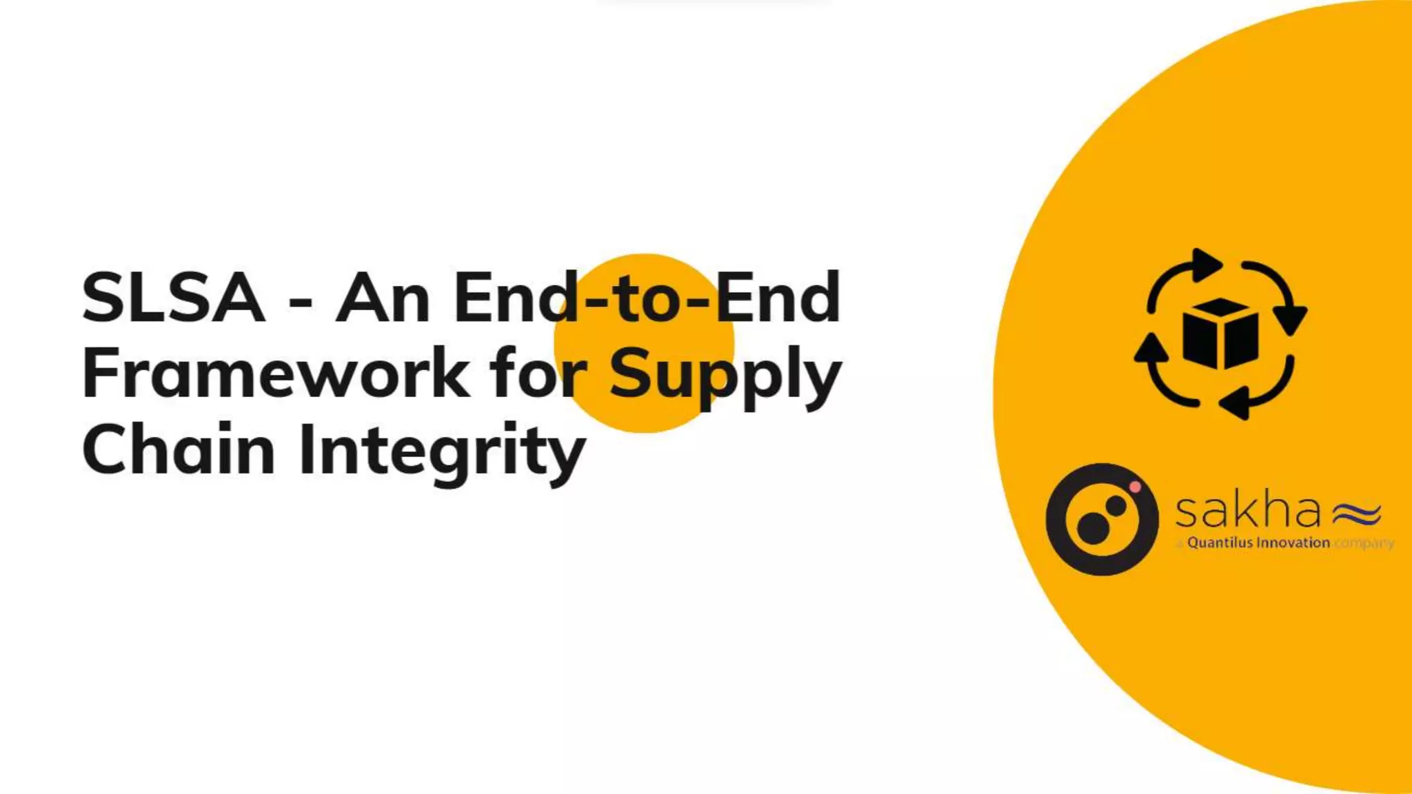 SLSA - An End-to-End Framework for Supply Chain Integrity | PPT