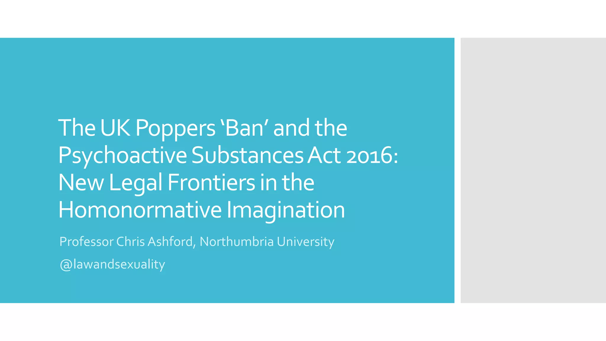 The UK Poppers ‘Ban’ and the Psychoactive Substances Act 2016: New ...