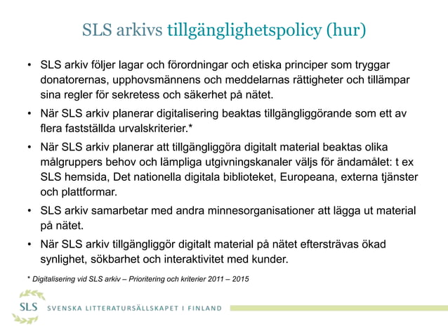 SLS arkivs tillgänglighetspolicy 2011 | PPT