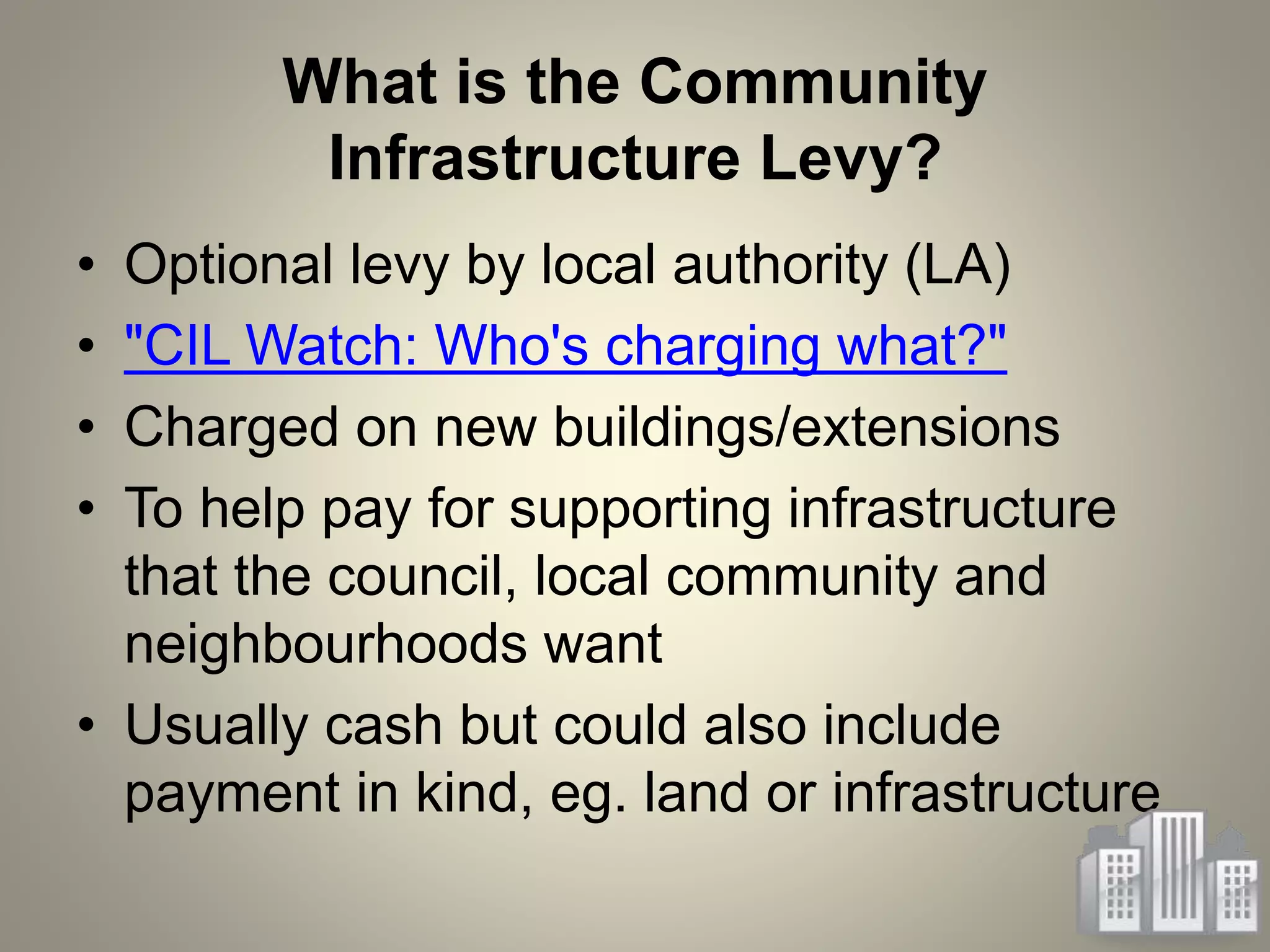 The Community Infrastructure Levy - a planning [law] gain? | PPTX | Law