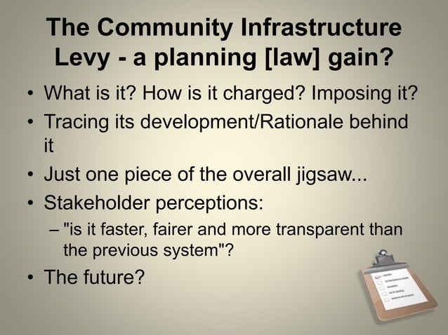 The Community Infrastructure Levy - a planning [law] gain? | PPTX | Law
