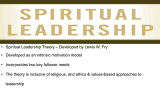 Spiritual Leadership Theory | PPTX