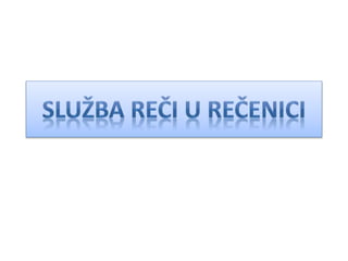Služba reči u rečenici | PPTX