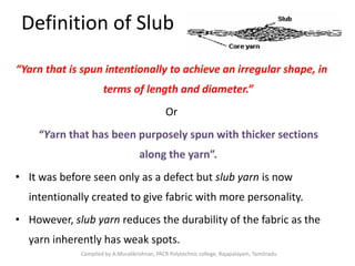 Slub yarn and its measurement | PPT