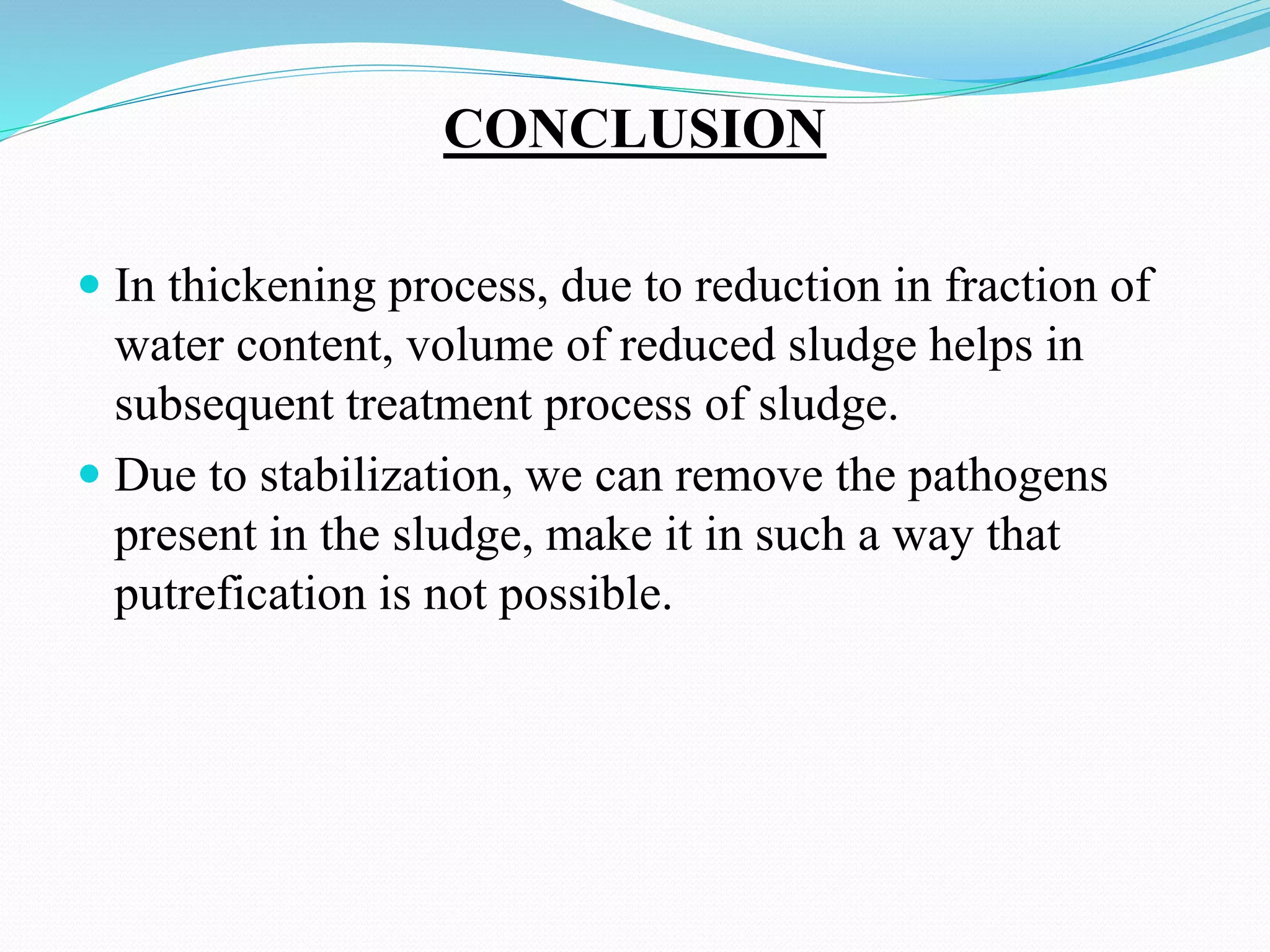 Sludge thickening and stabilization processes | PPTX