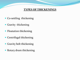 Sludge thickening and stabilization processes | PPTX