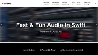 Fast and Fun Audio in Swift - Swift Language User Group | PDF