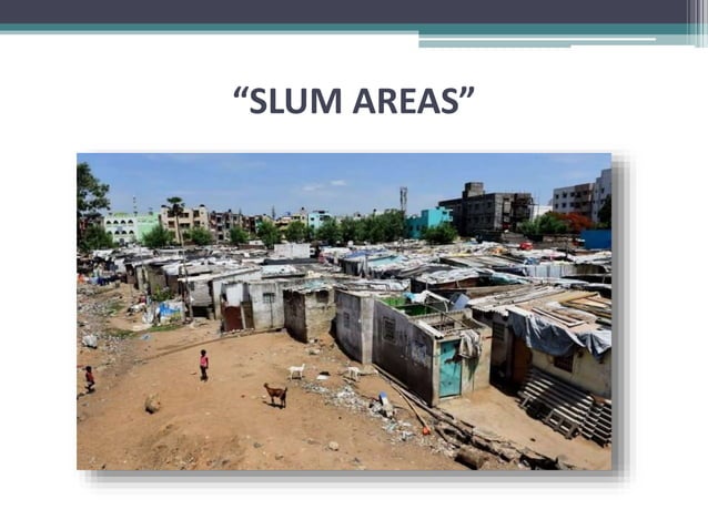 Slum areas | PPT | Free Download