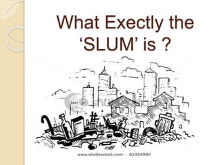 Slums | PPTX