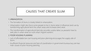 Slums, Its Causes and Countermeasures | PPTX