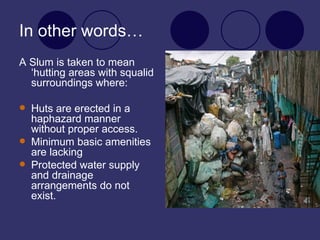 Slums In India | PPT