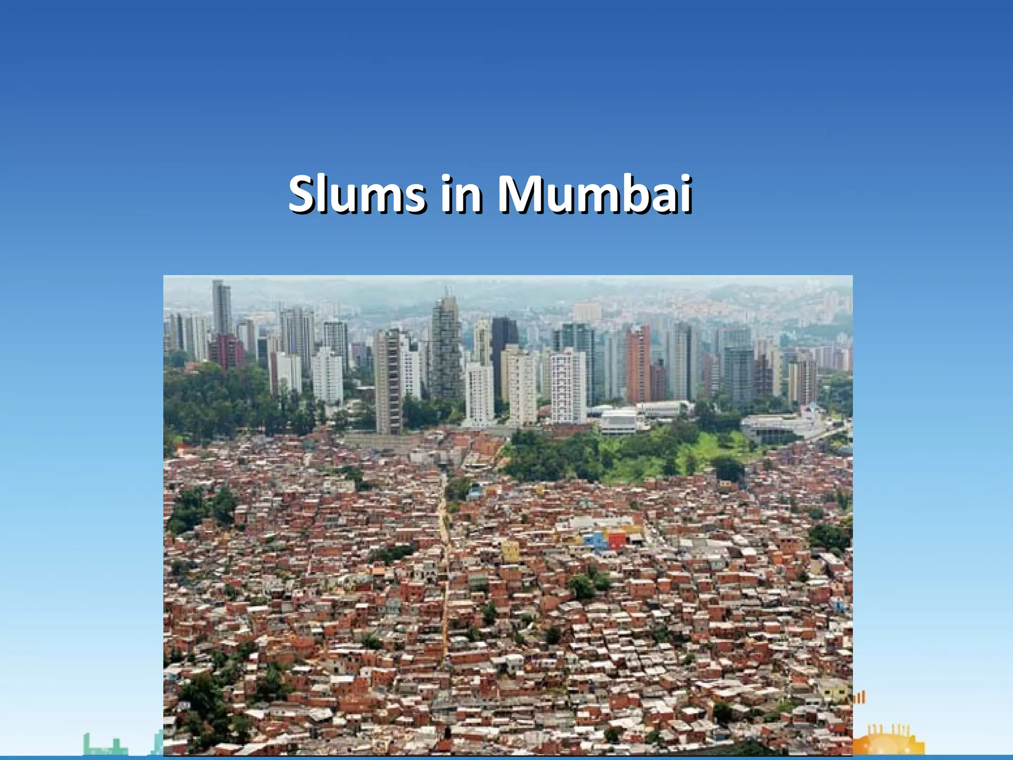 Mumbai Slums | PPT