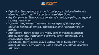Slurry Pumps Introduction and Overview.pptx