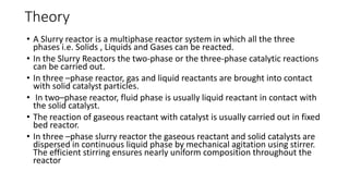 Slurry reactors | PPTX