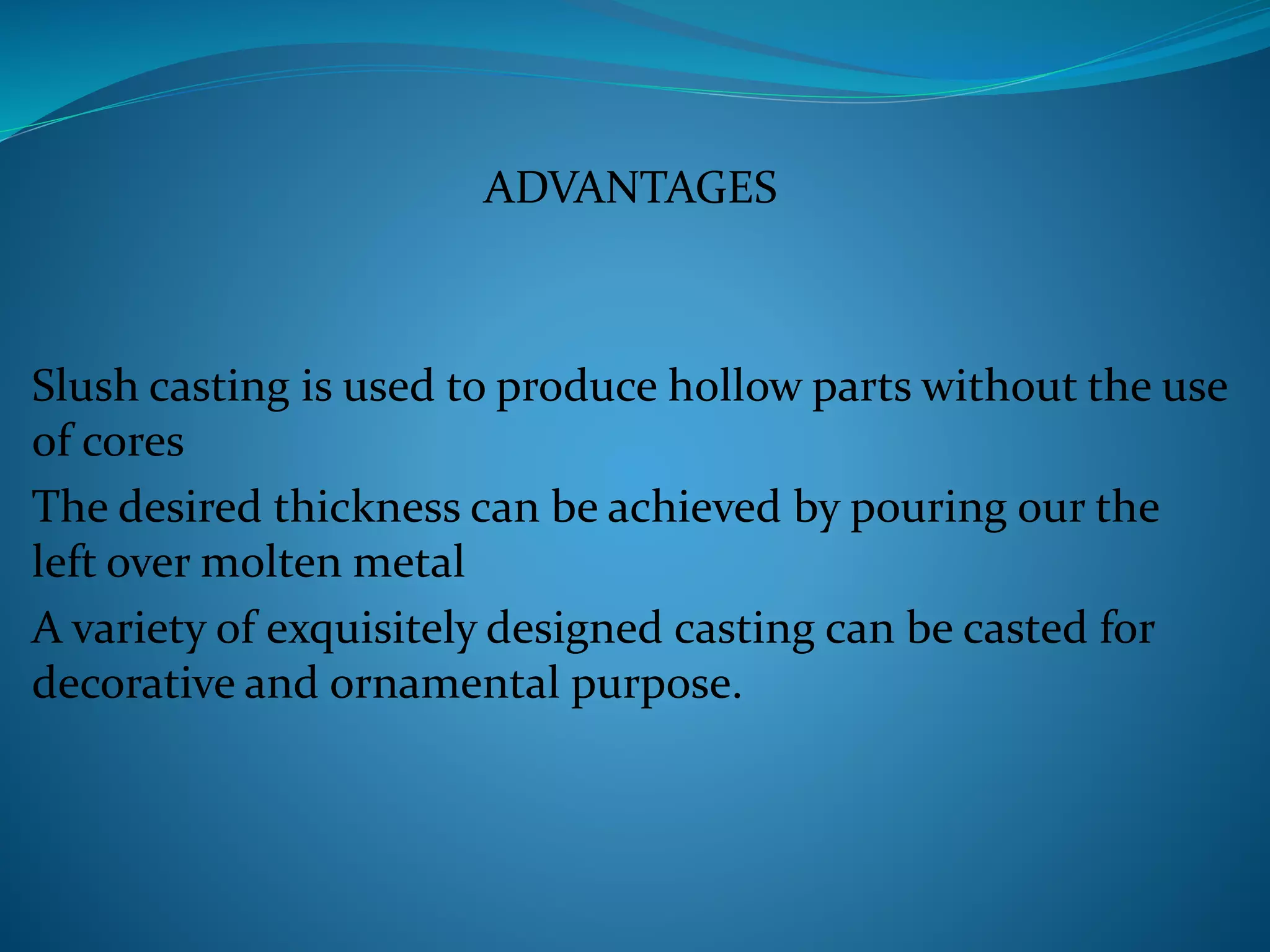 Slush casting | PPTX