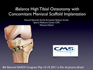High tibial osteotomy with meniscus repair | KEY