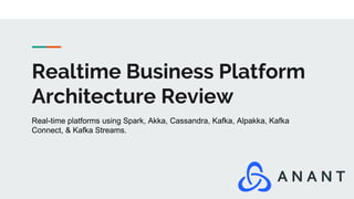 Realtime Business Platform Architecture Review | PPTX