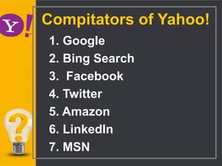 Why Yahoo's failure in compitation | PPT | Search | Internet