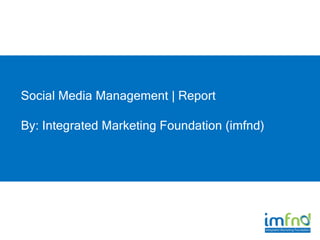 Sm management reports | PDF | Social Networking | Internet