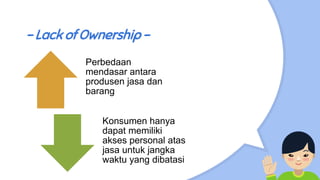 The Meaning of No-Ownership in Service Industry | PPT