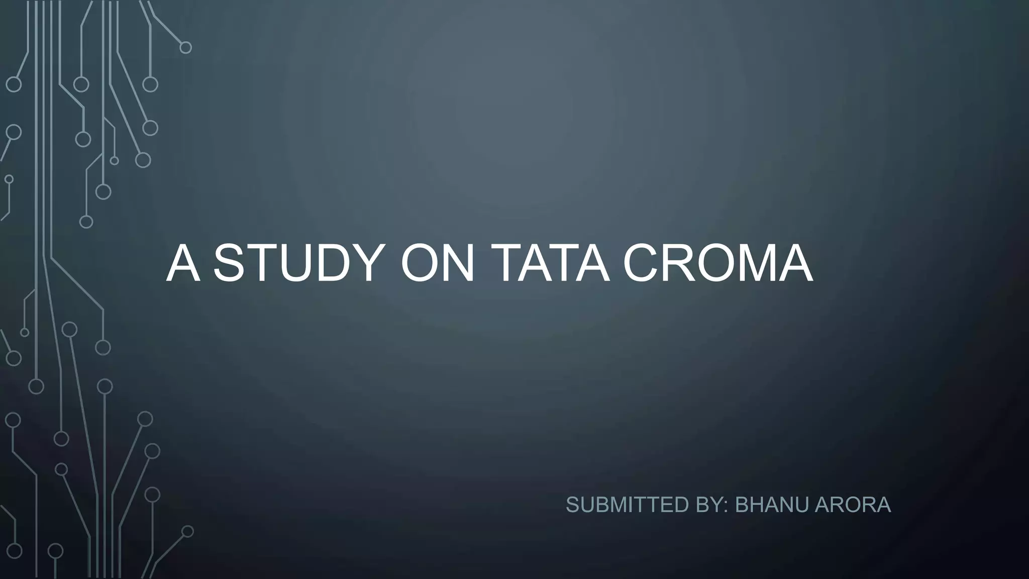A Study on TATA CROMA | PPTX