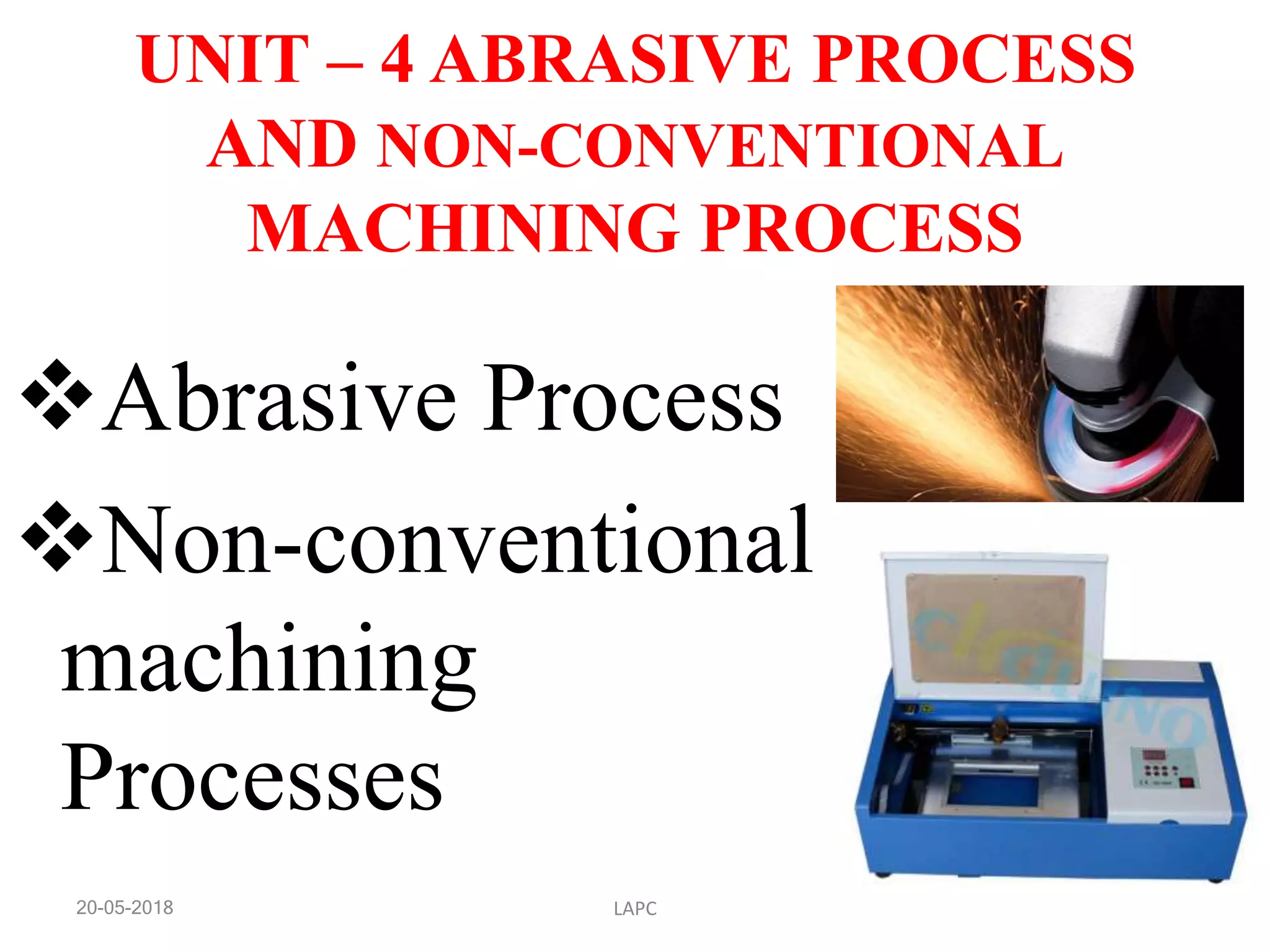 Special Machines -Introduction to all Units & Unit 1: Manufacturing of ...