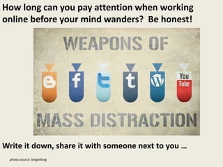 Managing Your Attention & Using Your Time Wisely in Social Media | PPTX