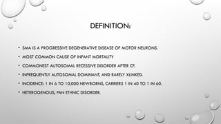 Spinal muscular atrophy, pathophysiology, genetics | PPTX