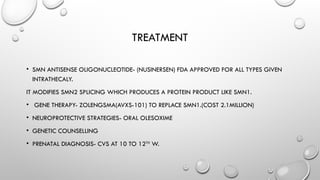 Spinal muscular atrophy, pathophysiology, genetics | PPTX