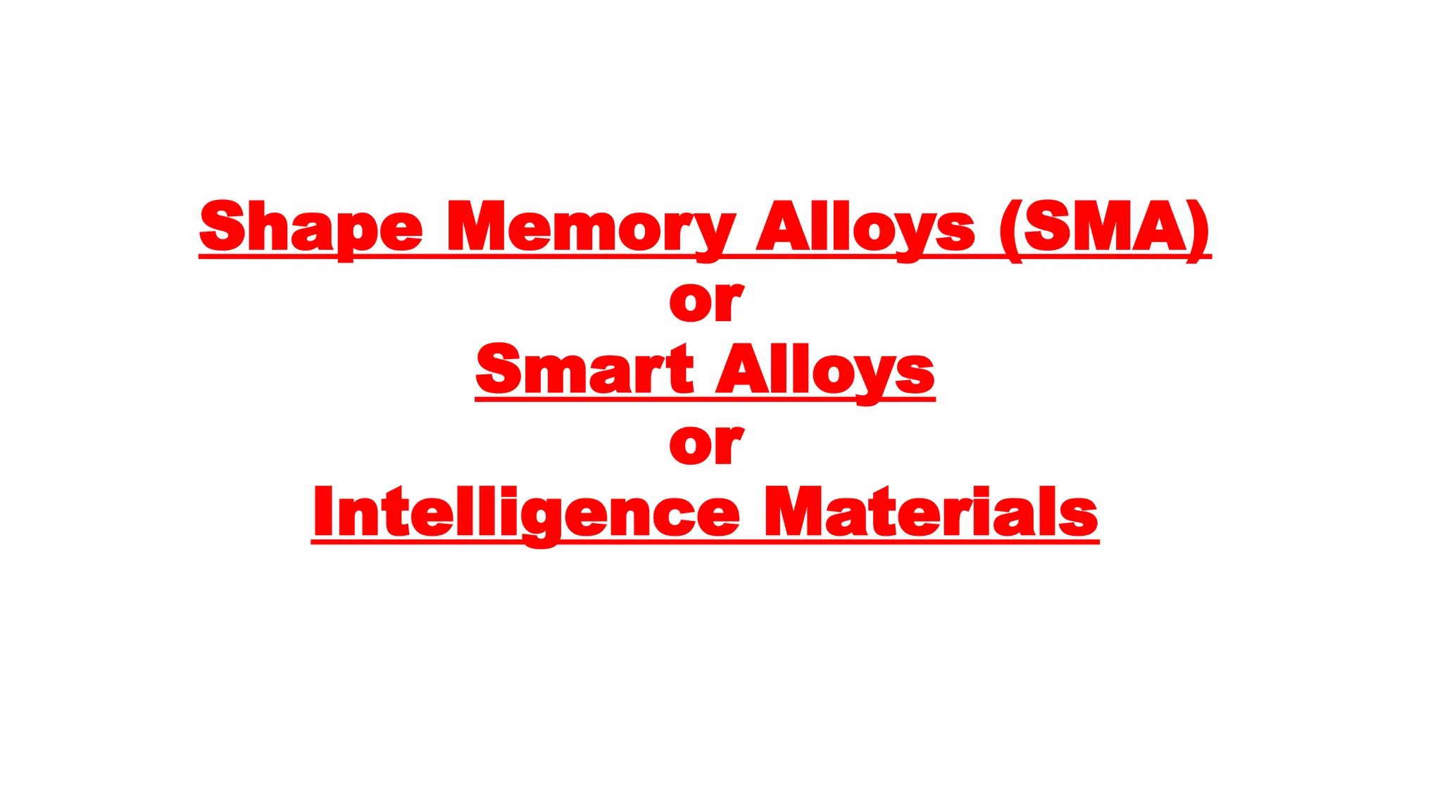 shape memory alloysshape memory alloysSMA.pptx