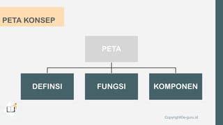 SMA-GEOGRAFI-SMT 1-KELAS 10-KOMPONEN PETA-SUSI INDRIYANI.pptx