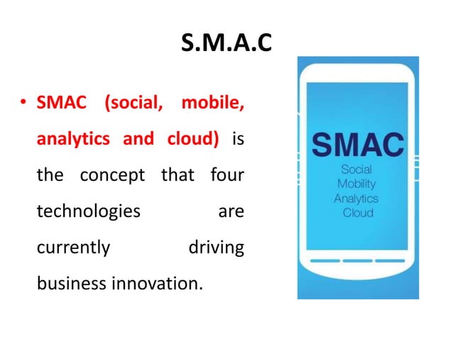 SMAC - social, mobile, analytics and cloud - Manu Melwin Joy | PPTX ...