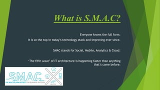 SMAC | PPTX | Internet | Computing