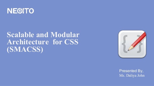 Neoito — Scalable And Modular Architecture For Css Smacss