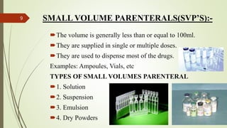 SMALL AND LARGE VOLUMES PARENTERAL PREPARATIONS.pptx