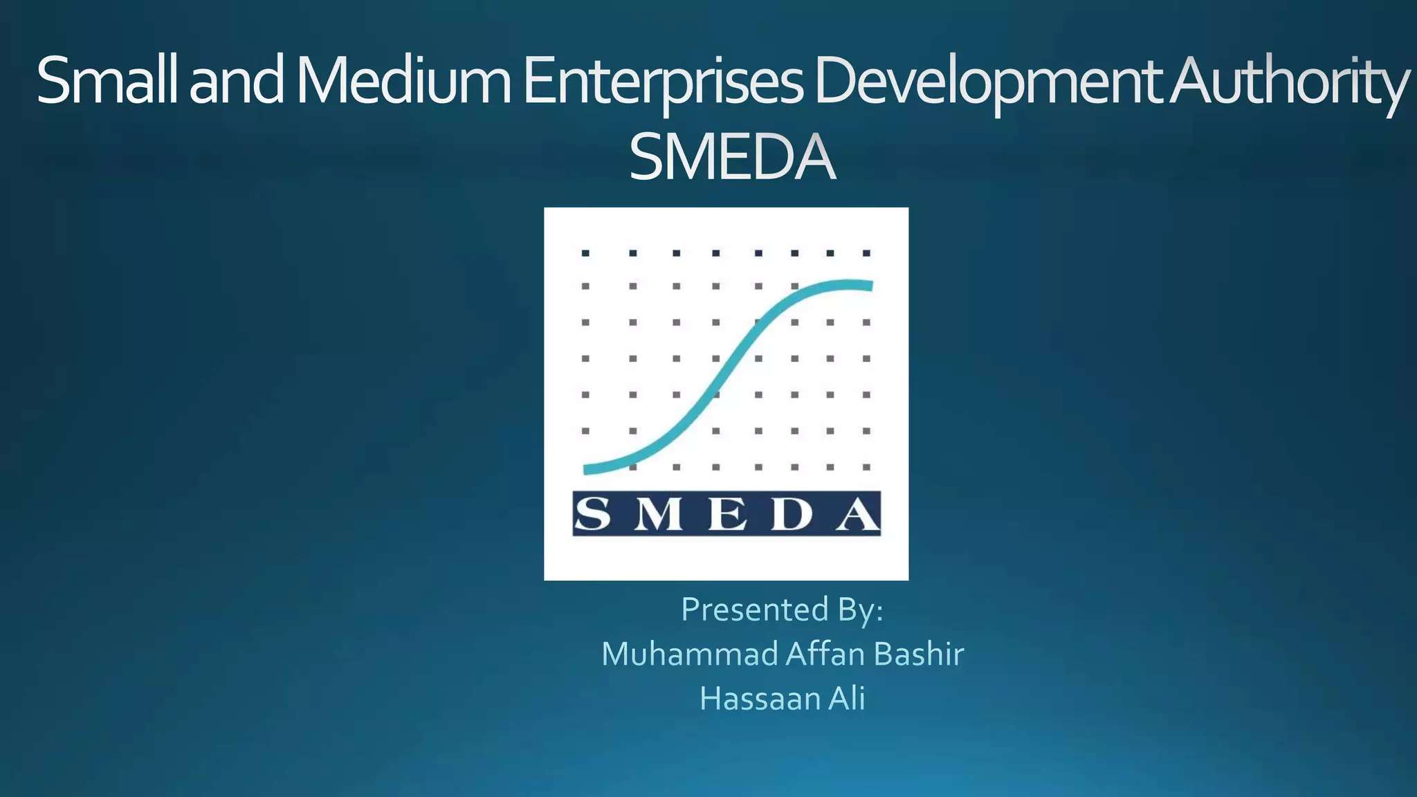 Small and medium enterprises development authority SMEDA | PPT