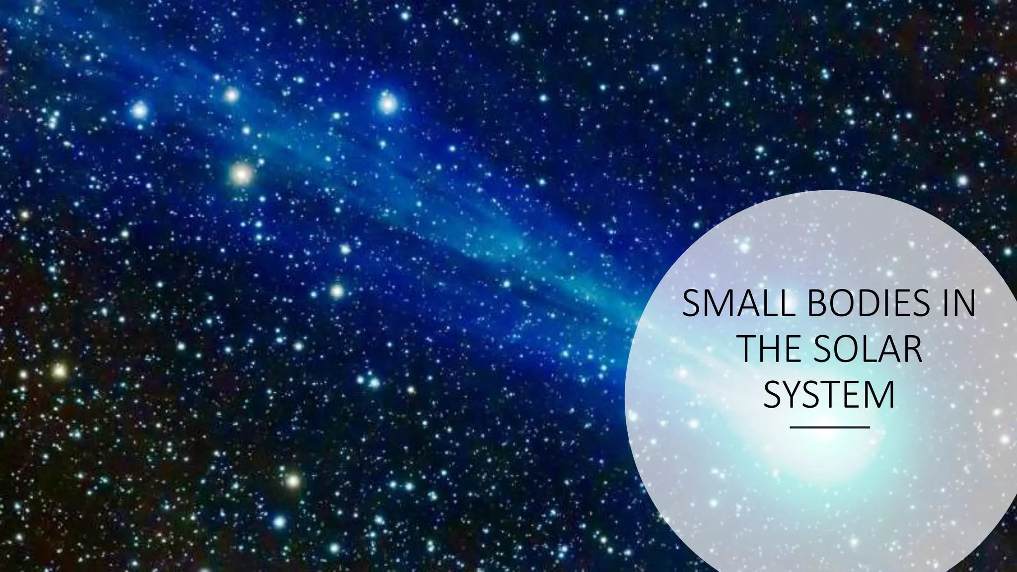 Small bodies in the solar system | PPTX