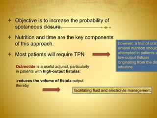 Small bowel obstruction and Intestinal Fistulas | PPTX