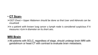 Small cell lung carcinoma anatomy to management | PPTX