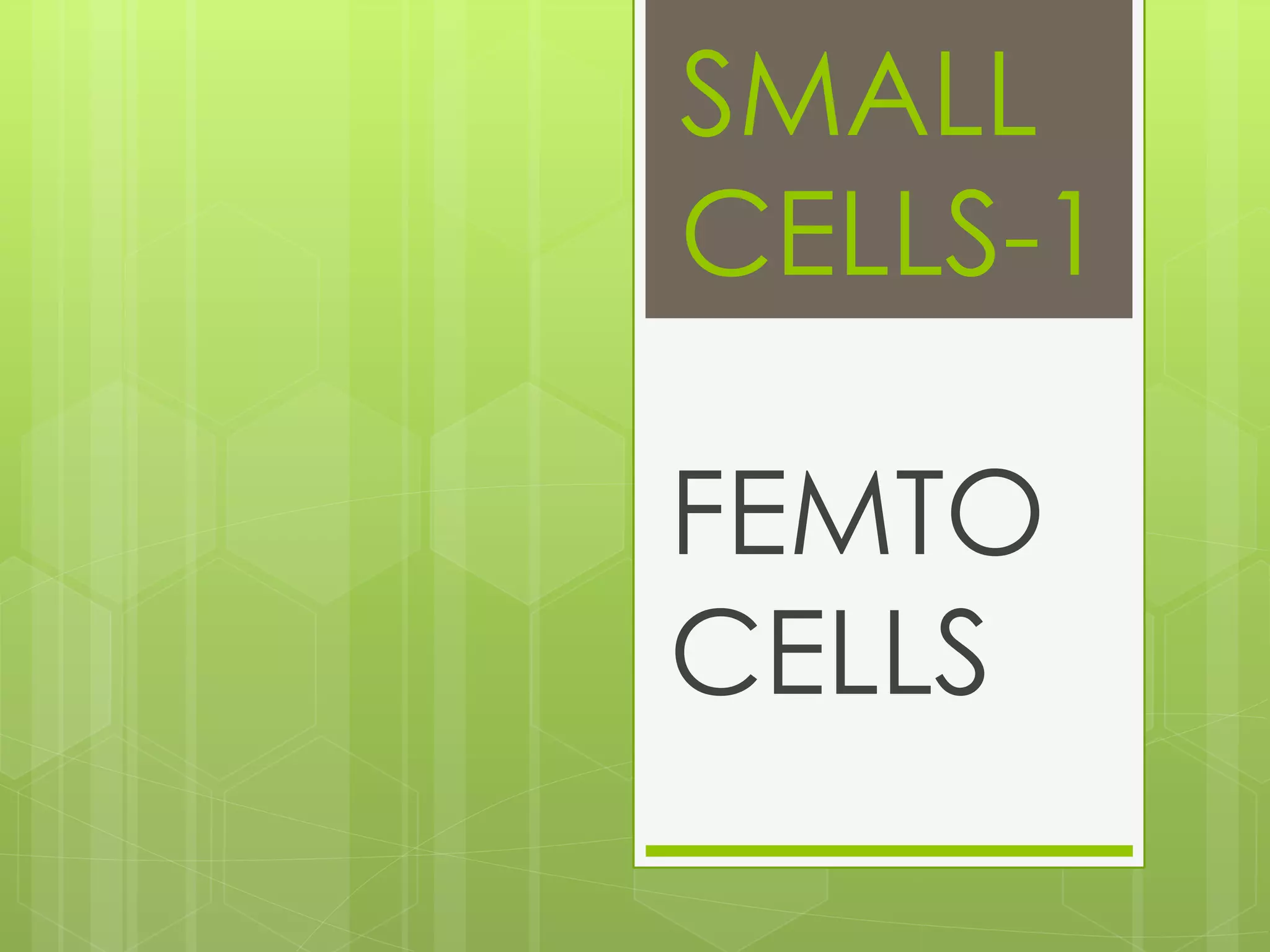 Small cells I : Femto cell | PDF