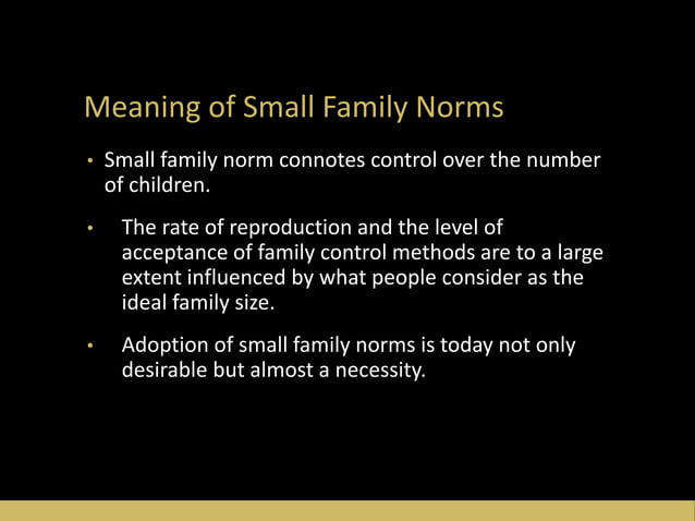 Small family norms | PPTX | Reproductive Health | Diseases and Conditions